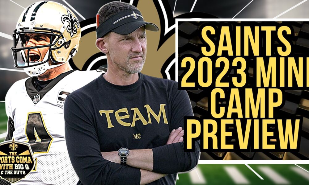 Saints 2023 Mini Camp Preview - The Who Dat Daily