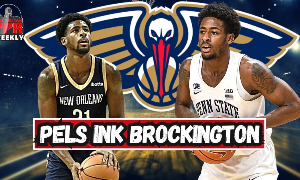 Pelicans sign guard Izaiah Brockington - The Who Dat Daily
