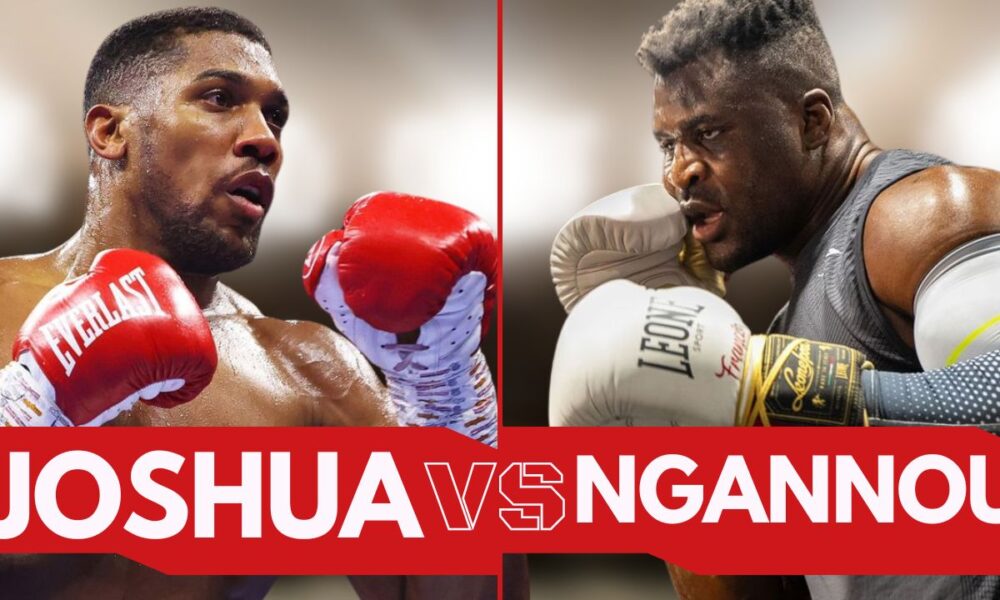 Francis Ngannou vs. Anthony Joshua set for March 8th - The Who Dat Daily