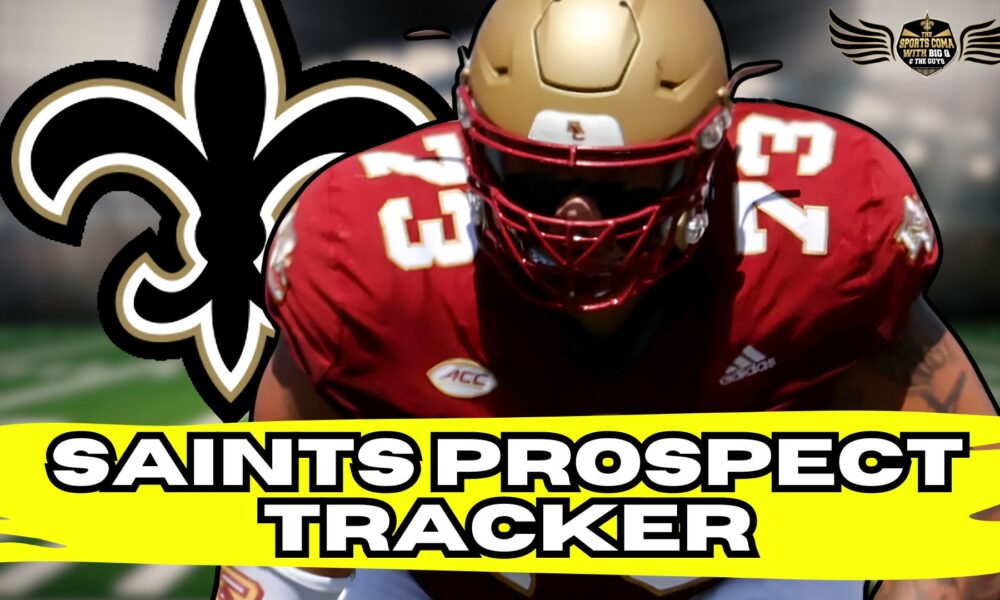 Saints’ 2023 NFL Prospect Tracker (Update) - The Who Dat Daily