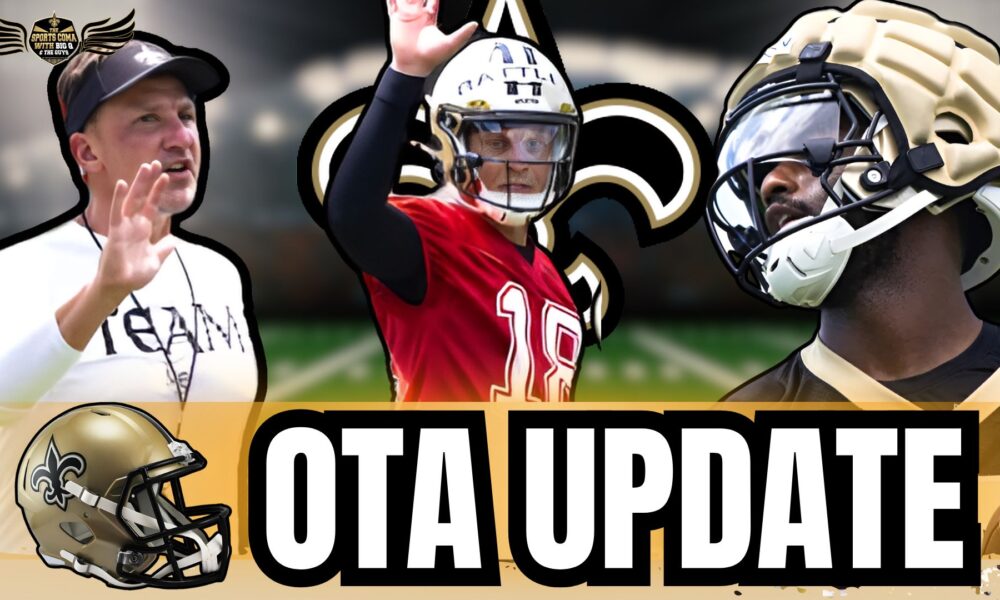Saints OTA’s Final Days: Key Highlights, Player Reactions & Interviews ...